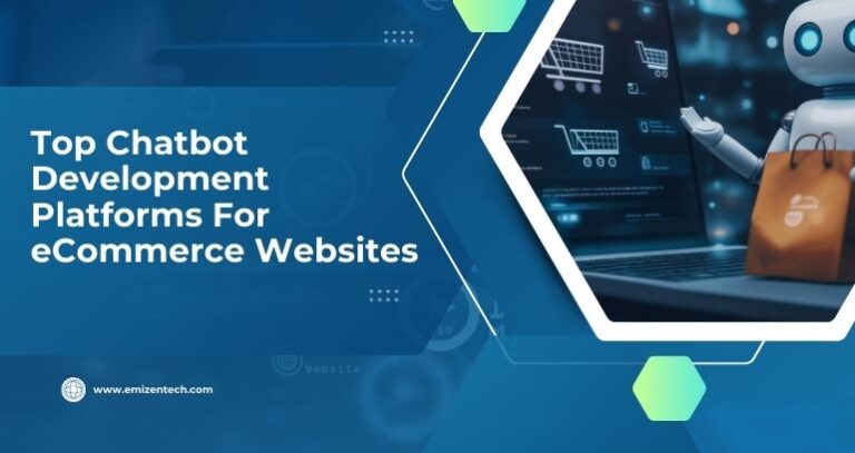 Best Chatbot Development Platforms For Ecommerce Websites