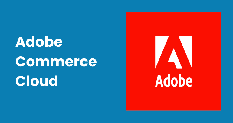 Adobe Commerce Cloud Development Service | Solution Partner